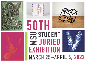 50th MSU Student Juried Exhibition | College of Architecture, Art, and ...